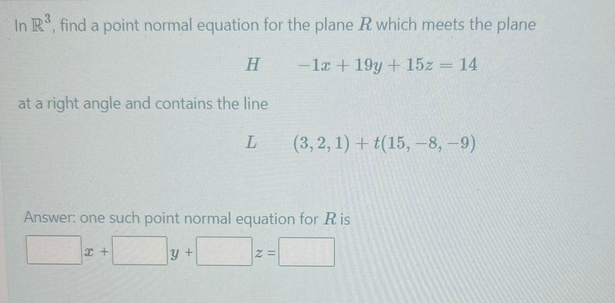 Solved 3 In R’, find a point normal equation for the plane R | Chegg.com