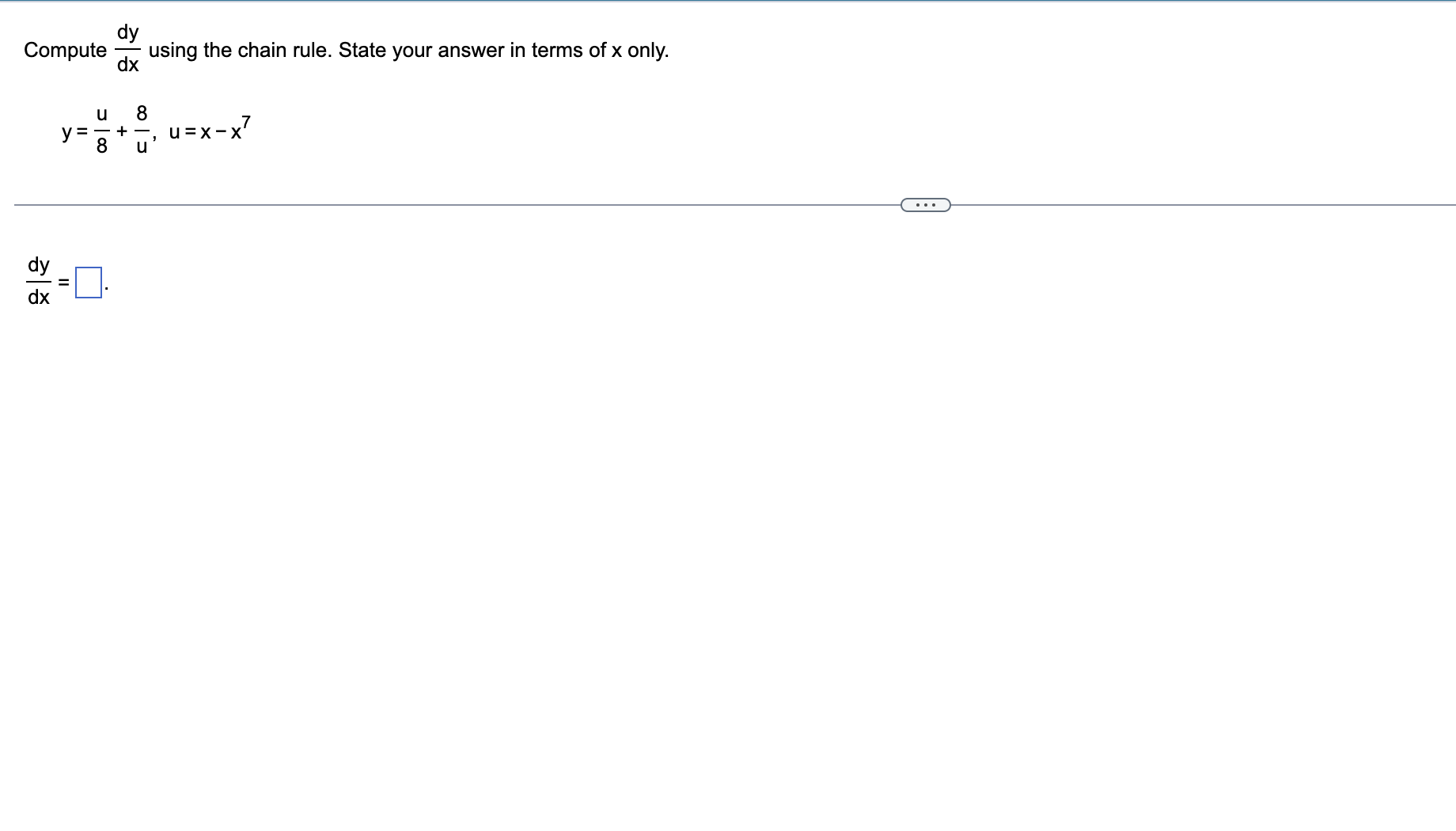 Solved Compute dxdy using the chain rule. State your answer | Chegg.com