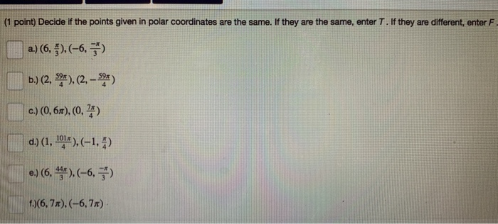 Solved (1 point) Decide if the points given in polar | Chegg.com