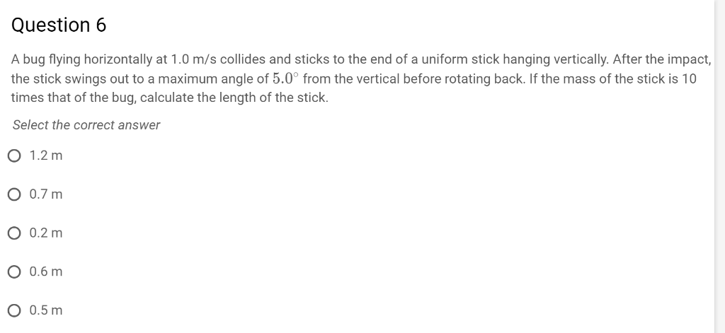 Solved Question 6 A bug flying horizontally at 1.0 m/s | Chegg.com