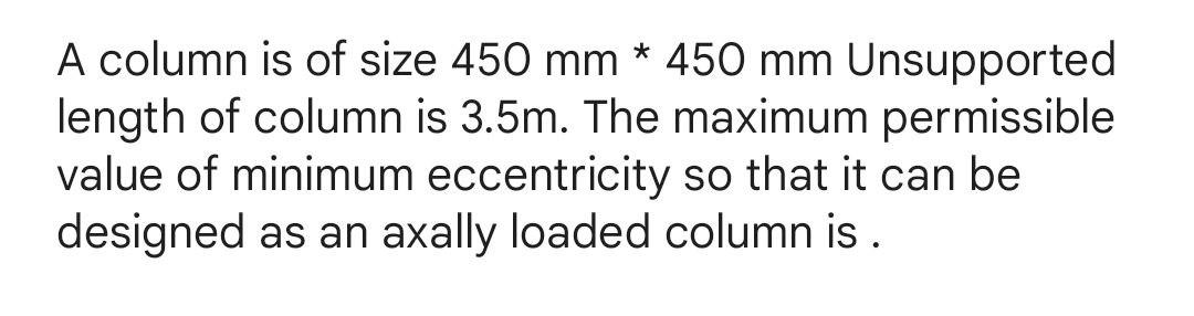 Solved A column is of size 450 mm * 450 mm Unsupported | Chegg.com