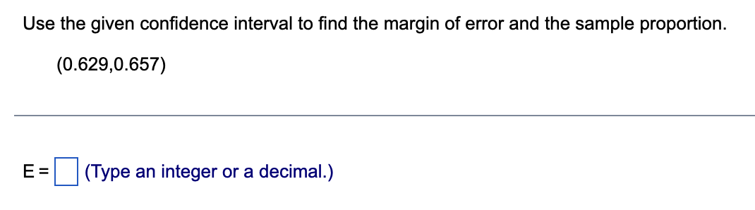 Solved Use the given confidence interval to find the margin | Chegg.com