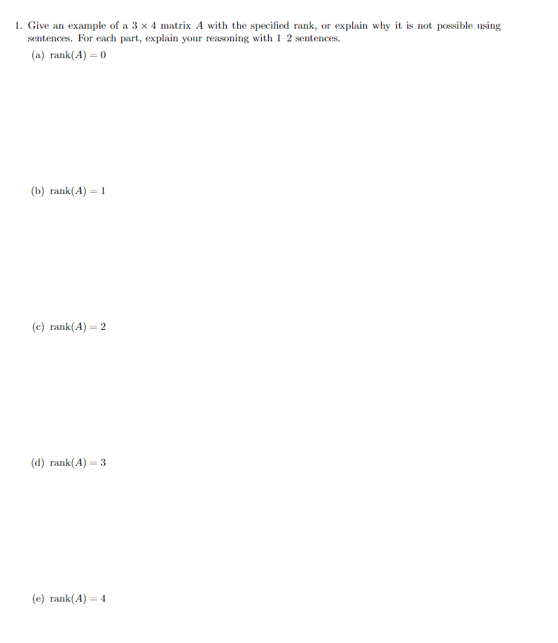 Solved 1 Give An Example Of A 3 X 4 Matrix A With The