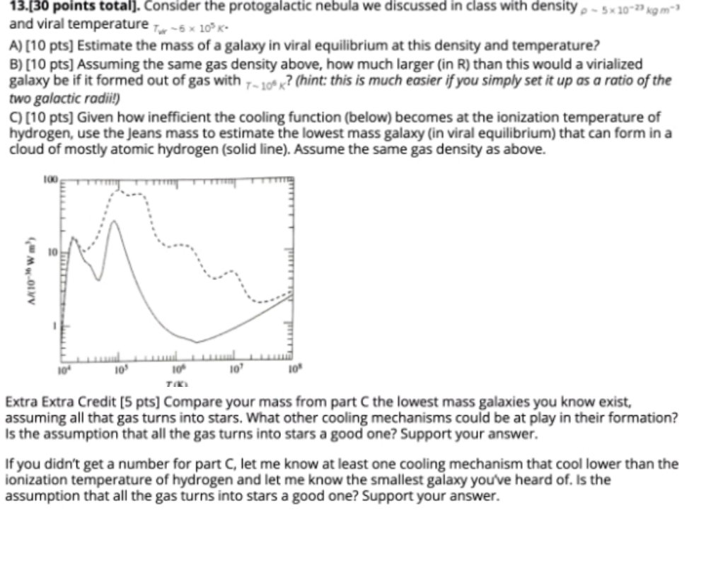 13.[30 points total]. Consider the protogalactic | Chegg.com