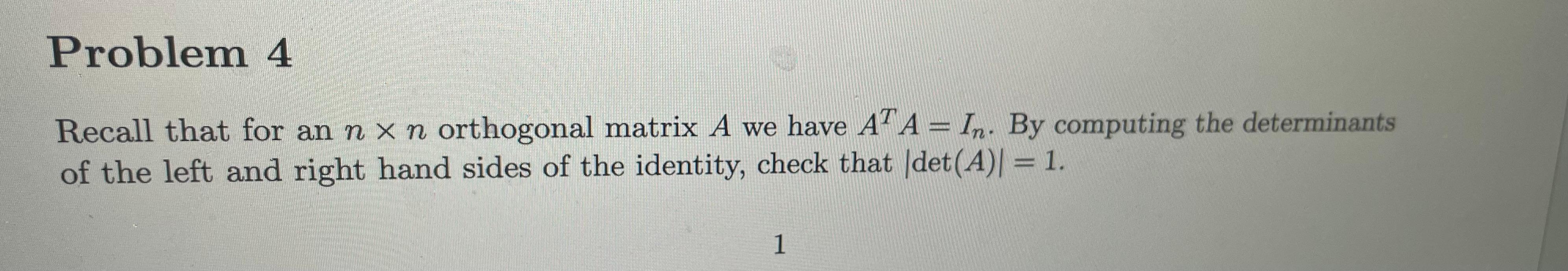 Solved Recall that for an n×n orthogonal matrix A we have | Chegg.com