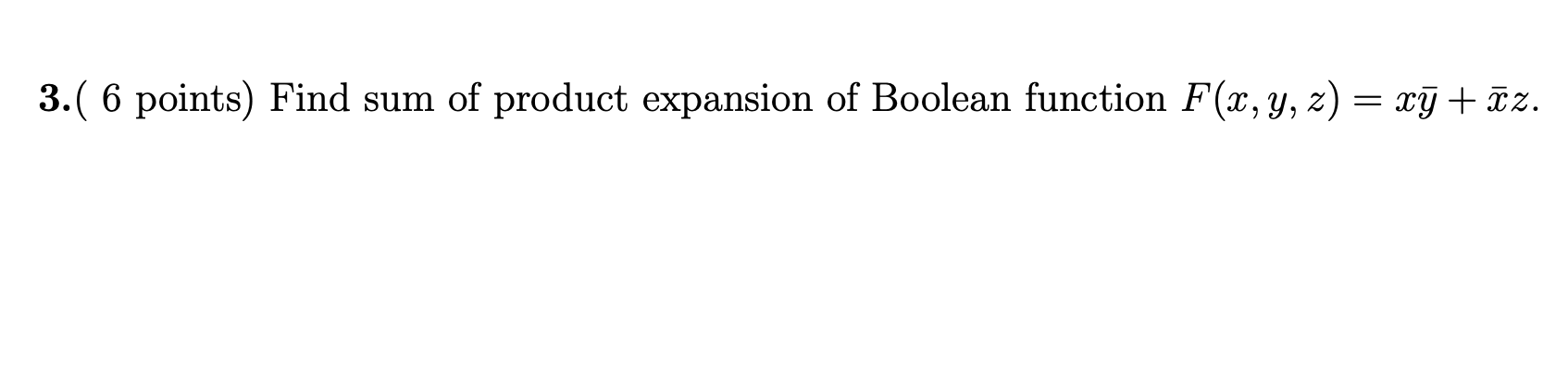 Find Sum Of Product Expansion Of Boolean Function F