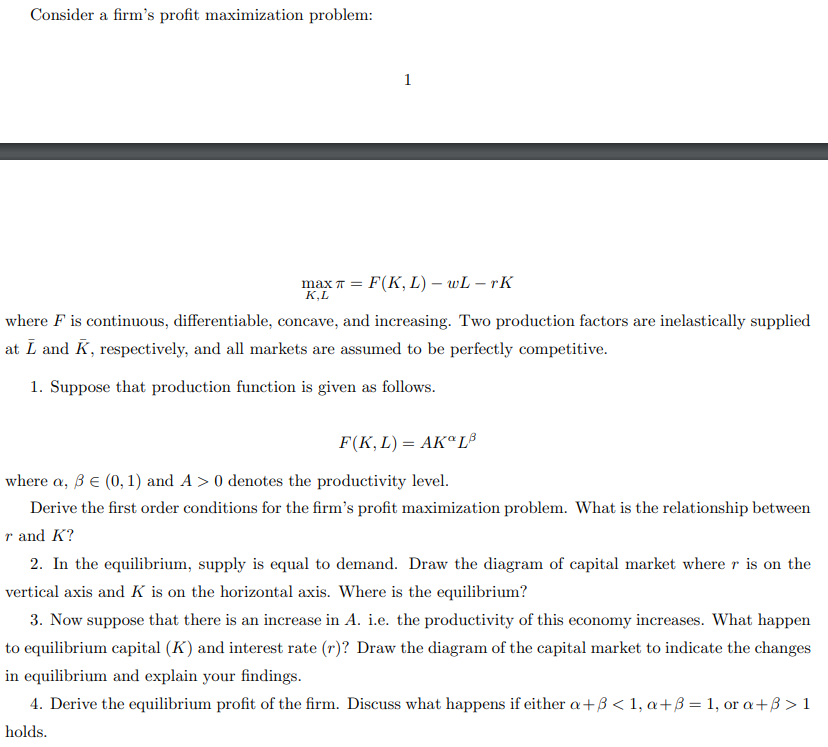 Solved Consider a firm's profit maximization problem: 1 | Chegg.com