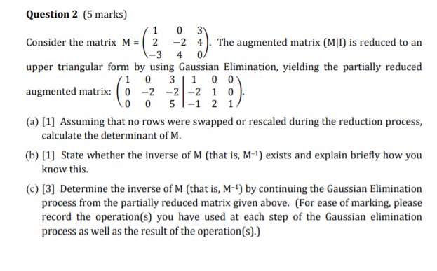Solved Question 2 (5 marks) 0 3 Consider the matrix M = The | Chegg.com