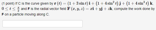 Solved (1 point) If C is the curve given by | Chegg.com