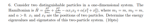 Solved 6. Consider two distinguishable particles in a | Chegg.com