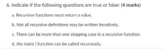 Solved 6. Indicate if the following questions are true or | Chegg.com