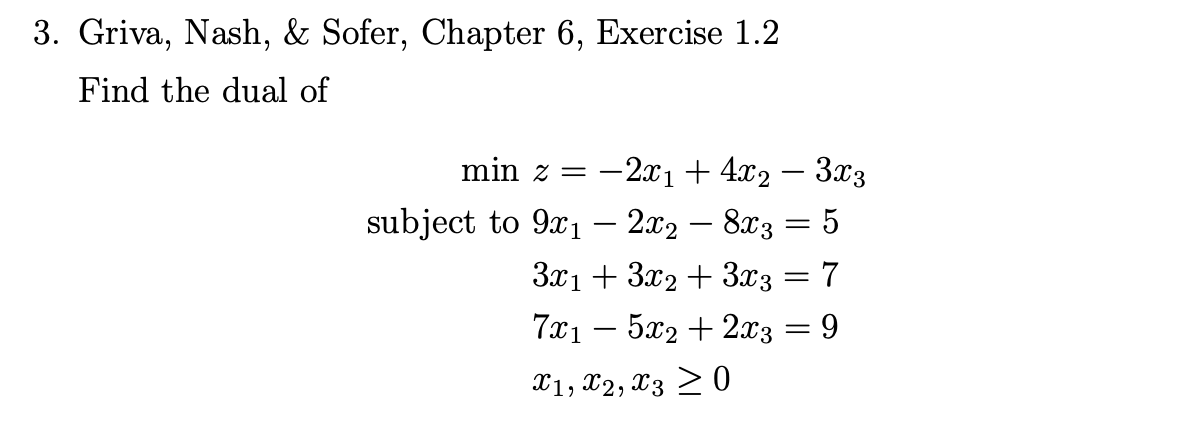 Solved 3. Griva, Nash, \& Sofer, Chapter 6, Exercise 1.2 | Chegg.com