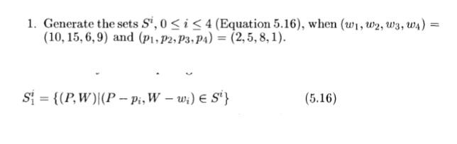 Solved 1. Generate the sets Si,0≤i≤4 (Equation 5.16), when | Chegg.com