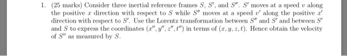 Solved 1. (25 marks) Consider three inertial reference | Chegg.com
