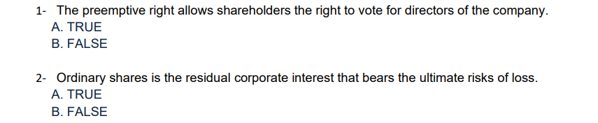 Solved 1- The preemptive right allows shareholders the right | Chegg.com