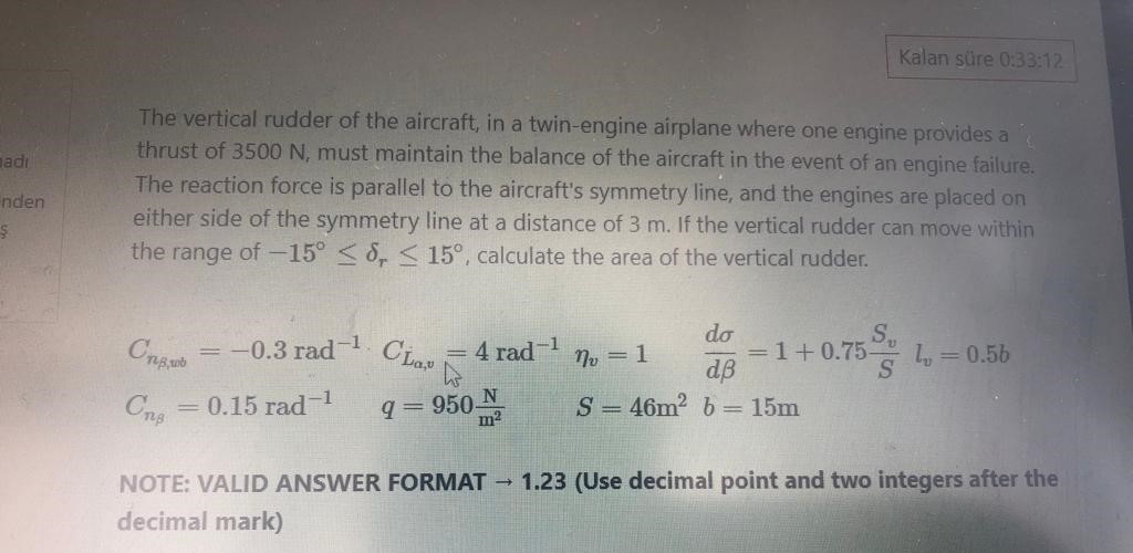Solved The vertical rudder of the aircraft, in a twin-engine | Chegg.com