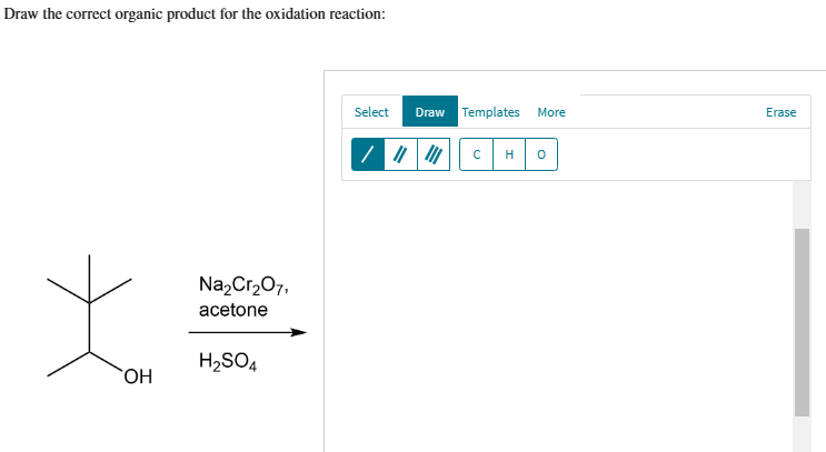 Solved Draw the correct organic product for the oxidation | Chegg.com