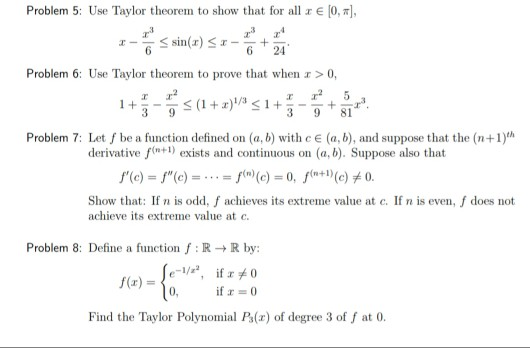 Solved Problem 5: Use Taylor theorem to show that for all | Chegg.com