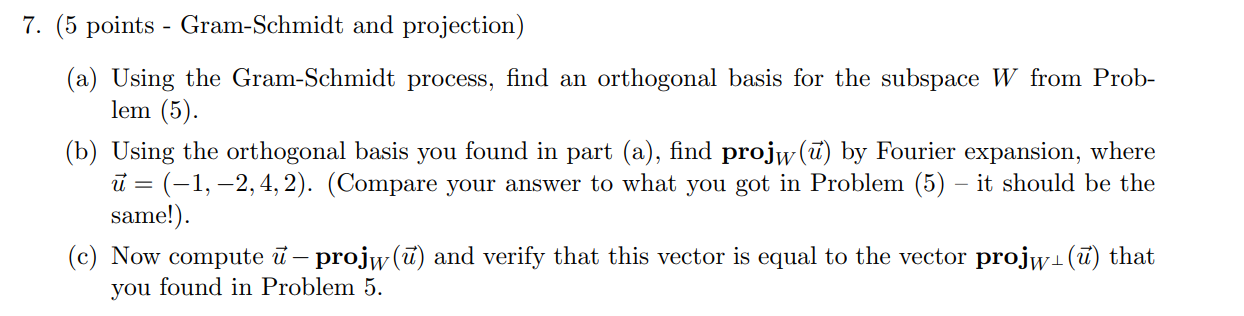 Solved 7. (5 points - Gram-Schmidt and projection) (a) Using | Chegg.com