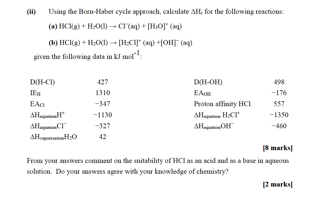Solved (ii) Using the Born-Haber cycle approach, calculate | Chegg.com