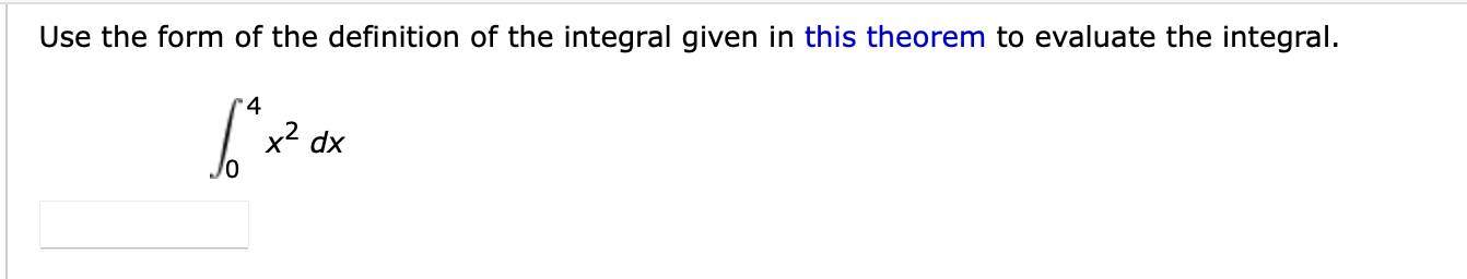 Solved Use the form of the definition of the integral given | Chegg.com