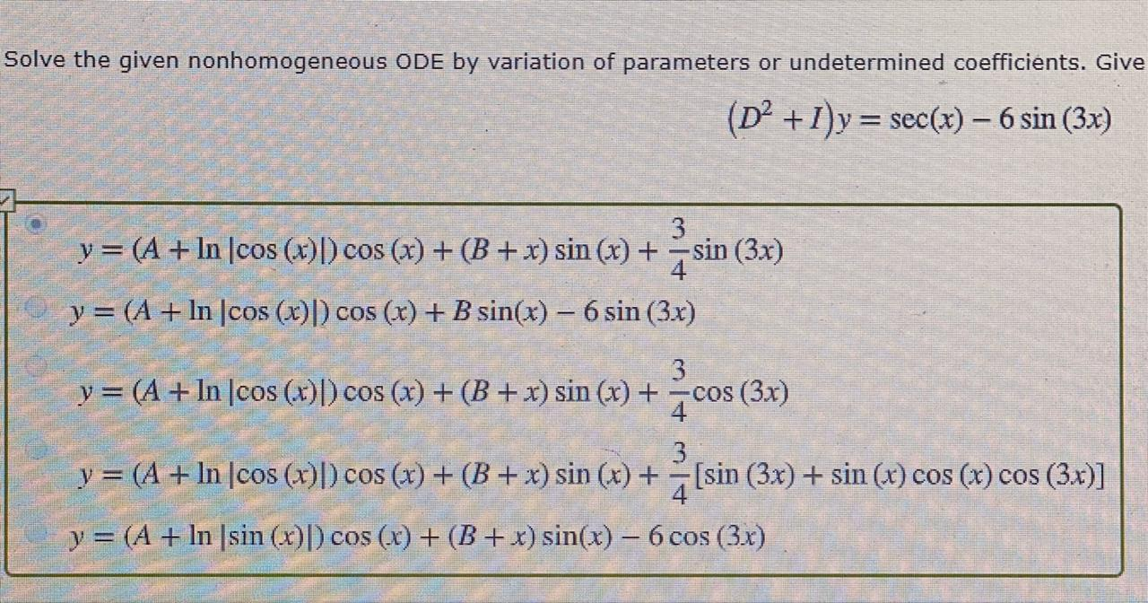 Solved Solve the given nonhomogeneous ODE by variation of | Chegg.com