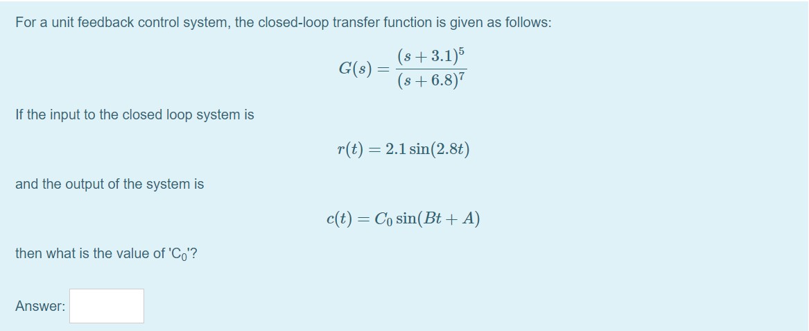 Solved For a unit feedback control system, the closed-loop | Chegg.com