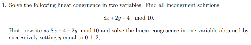Solved 1. Solve the following linear congruence in two | Chegg.com