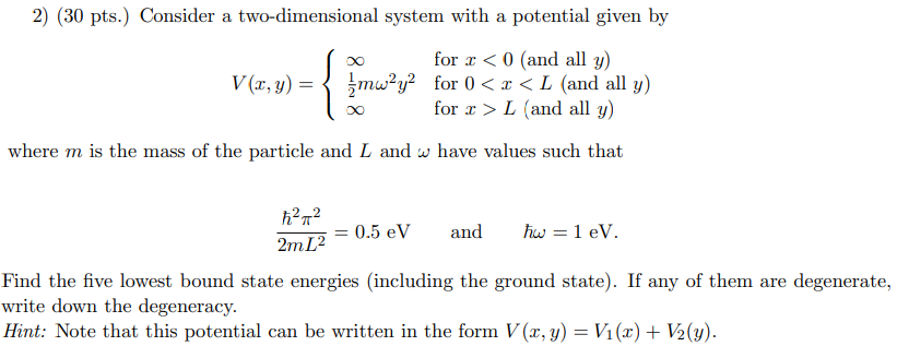 Solved 2) (30 pts.) Consider a two-dimensional system with a | Chegg.com