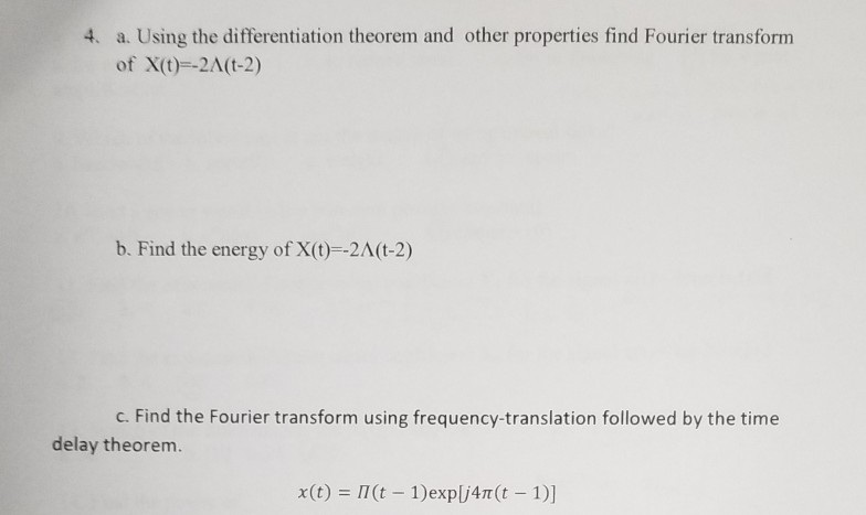 Solved 4. a. Using the differentiation theorem and other | Chegg.com