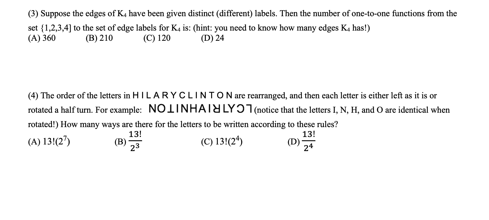 Solved (3) Suppose the edges of K4 have been given distinct | Chegg.com