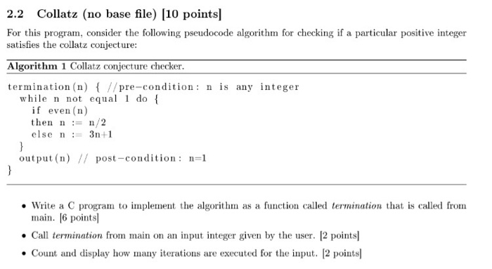 Solved 2.2 Collatz (no base file) [10 points] For this | Chegg.com