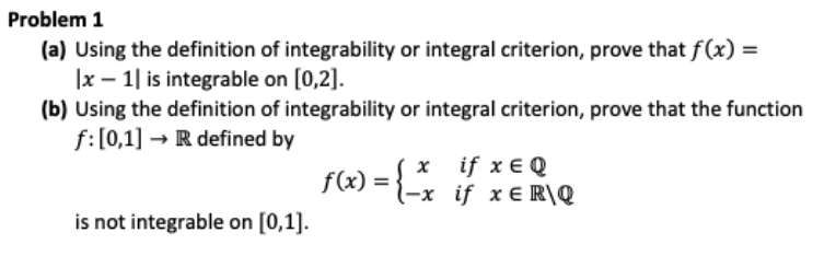 Solved Problem 1 (a) Using the definition of integrability | Chegg.com