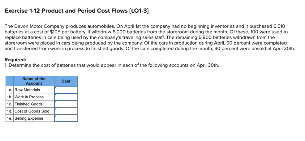 Solved Exercise 1-12 Product and Period Cost Flows (LO1-3] | Chegg.com