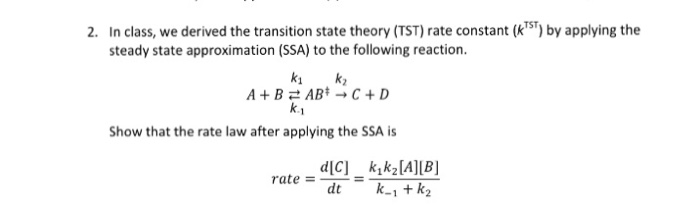 Solved In class, we derived the transition state theory | Chegg.com