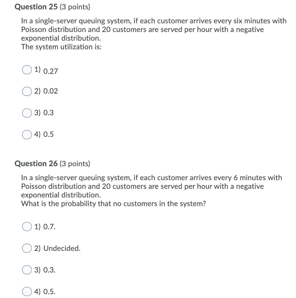 Solved Question 25 (3 points) In a single-server queuing | Chegg.com