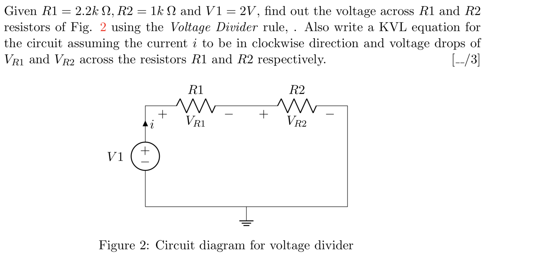 Solved Given R1 = 2.2k 12, R2 = 1k 12 and V1 = 2V, find out | Chegg.com