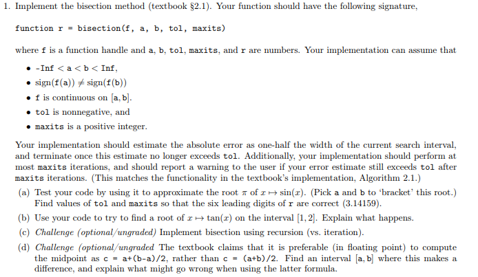 Solved 1 Implement The Bisection Method Textbook 21
