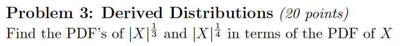 Solved Problem 3: Derived Distributions (20 points) Find the | Chegg.com