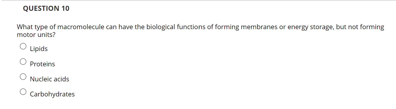 Solved What type of macromolecule can have the biological | Chegg.com