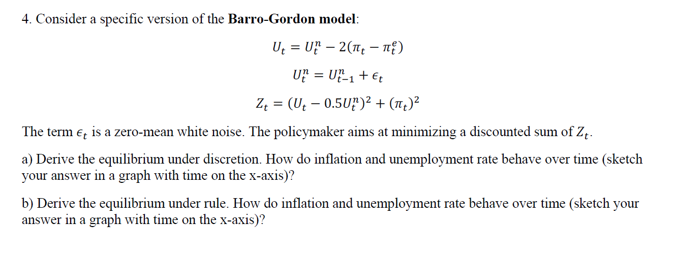 Solved 4. Consider a specific version of the Barro-Gordon | Chegg.com
