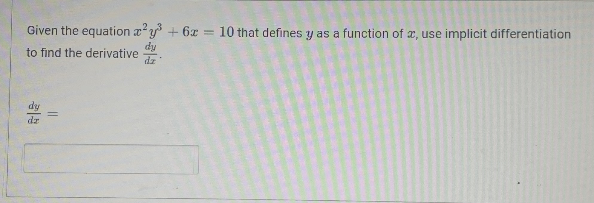 Solved Given the equation x2y3+6x=10 that defines y as a | Chegg.com