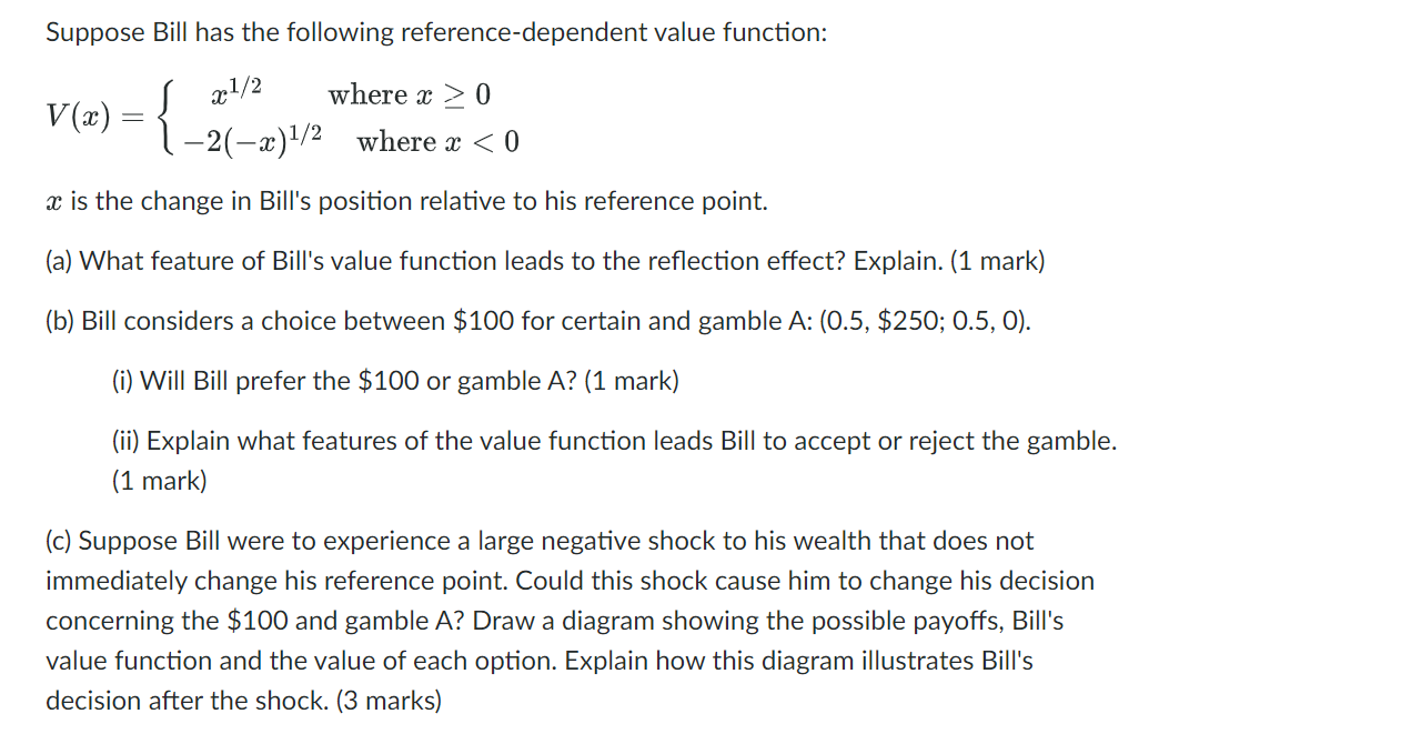 Solved Suppose Bill has the following reference-dependent | Chegg.com