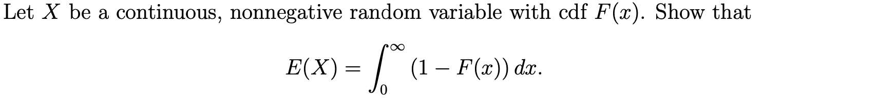 Solved Let X be a continuous, nonnegative random variable | Chegg.com