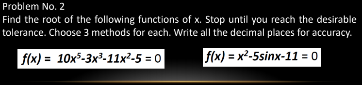 Solved Problem No. 2 Find the root of the following | Chegg.com