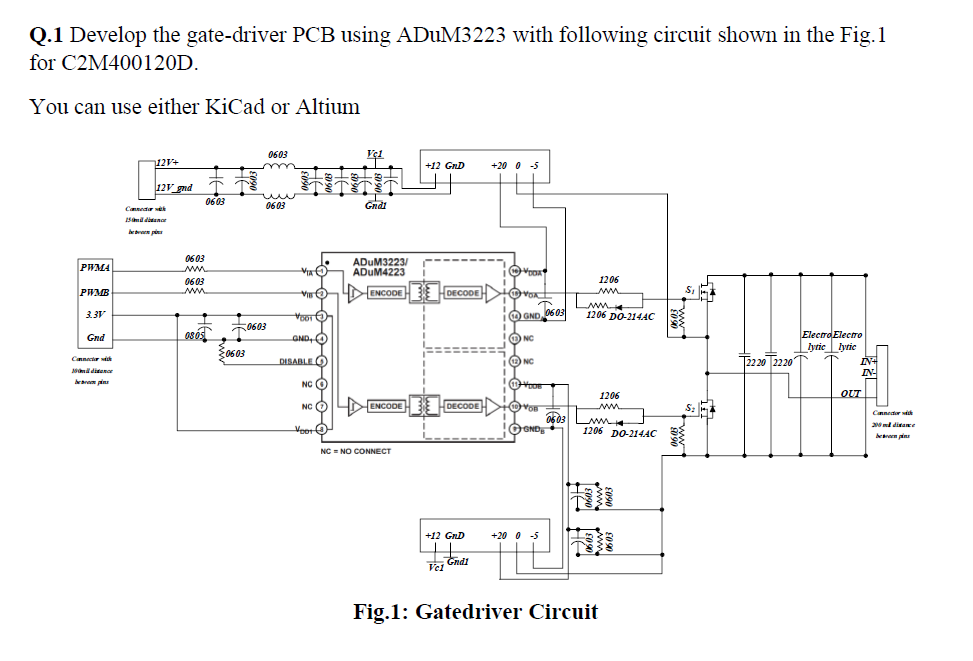 Solved Q.1 Develop the gate-driver PCB using ADuM3223 with | Chegg.com