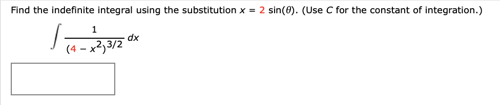 Solved Find the indefinite integral using the substitution x | Chegg.com