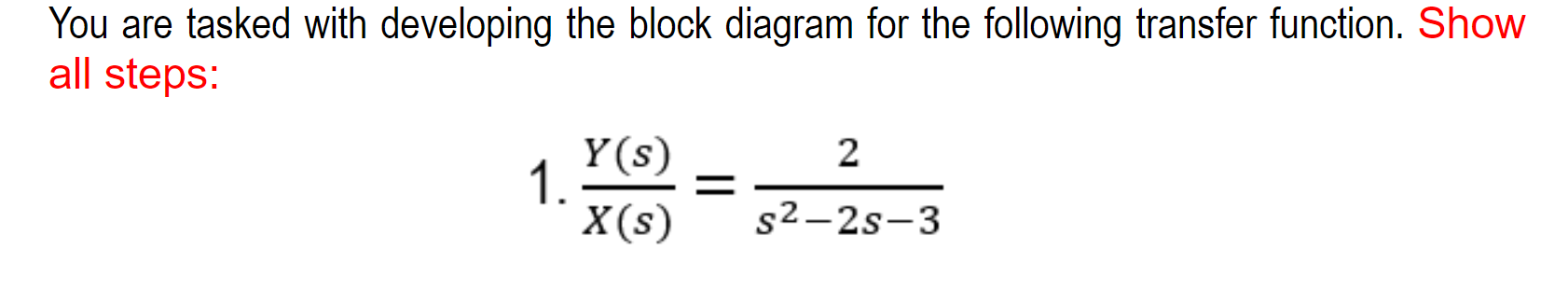 Solved You are tasked with developing the block diagram for | Chegg.com