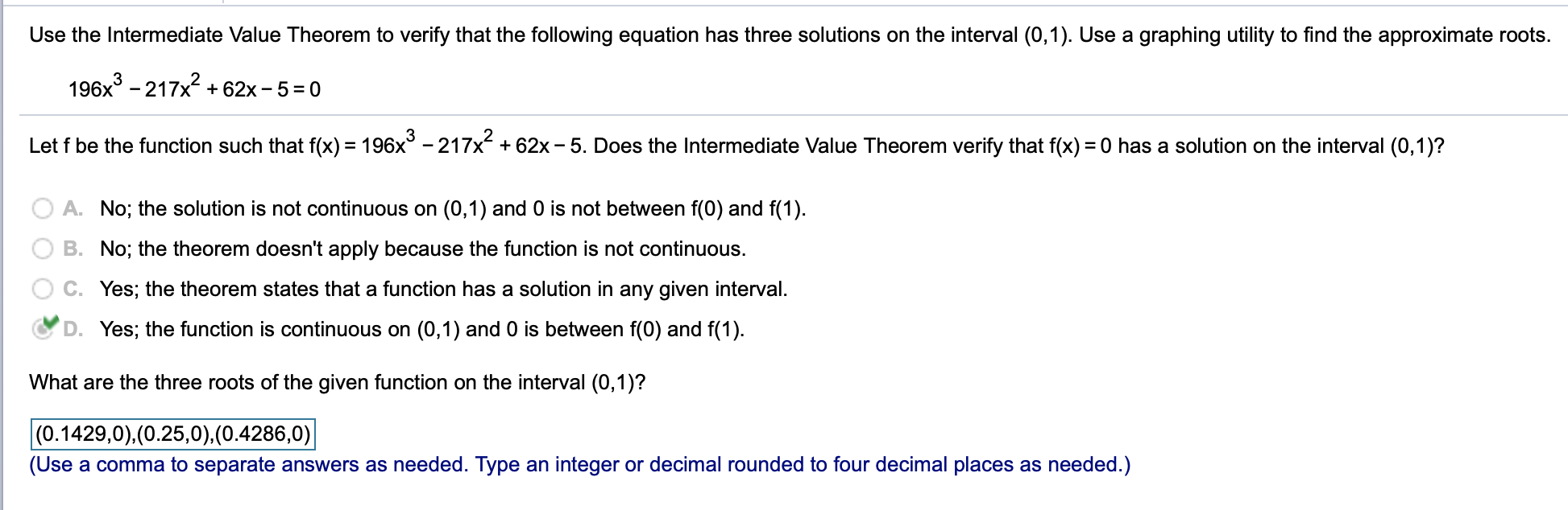 Solved Use the Intermediate Value Theorem to verify that the | Chegg.com