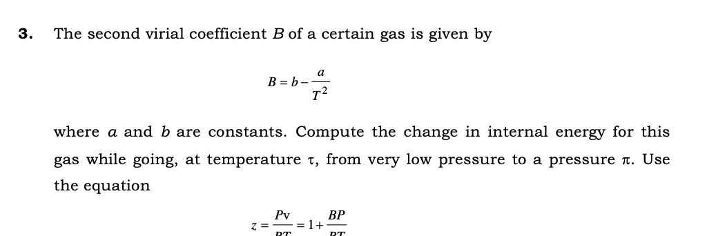 Solved In this question value of Z = Pv/RT = 1+ BP/RT | Chegg.com